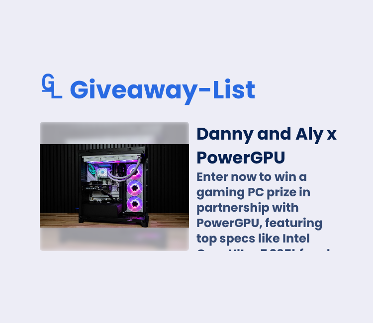 Danny and Aly x PowerGPU - Gleam Giveaway