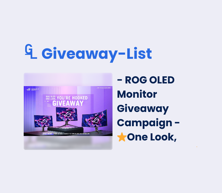 - ROG OLED Monitor Giveaway Campaign - ⭐One Look, You’re Hooked.⭐ - Gleam