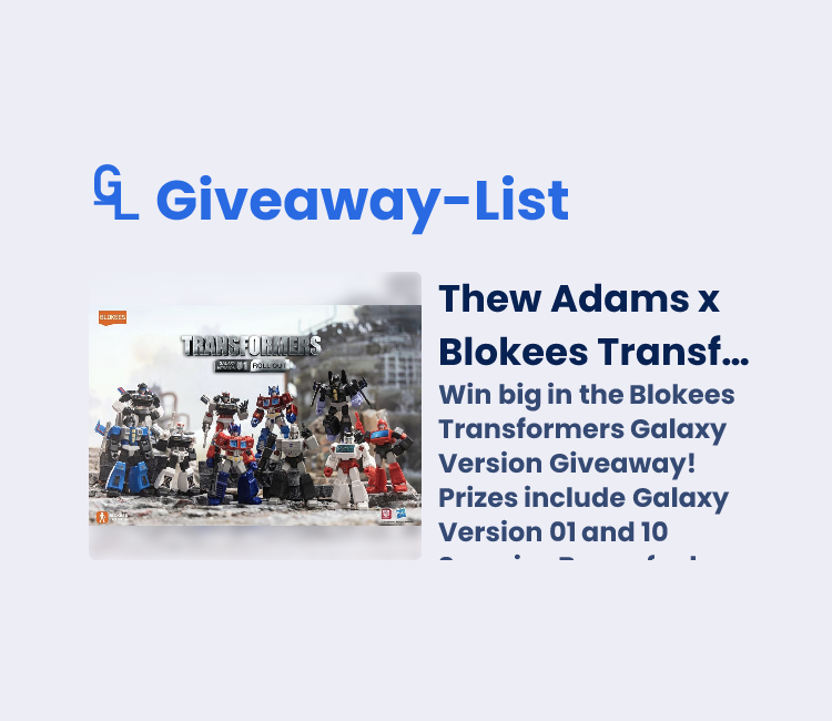 Thew Adams x Blokees Transformers Galaxy Version Giveaway - Gleam