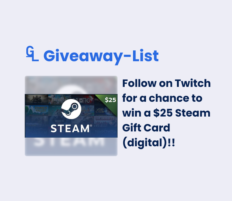 Follow on Twitch for a chance to win a $25 Steam Gift Card (digital ...