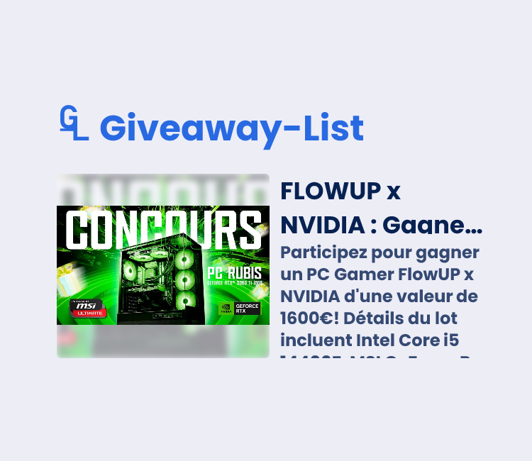 FLOWUP x NVIDIA : Gagne le PC GAMER RUBIS à 1600€ - Gleam Giveaway