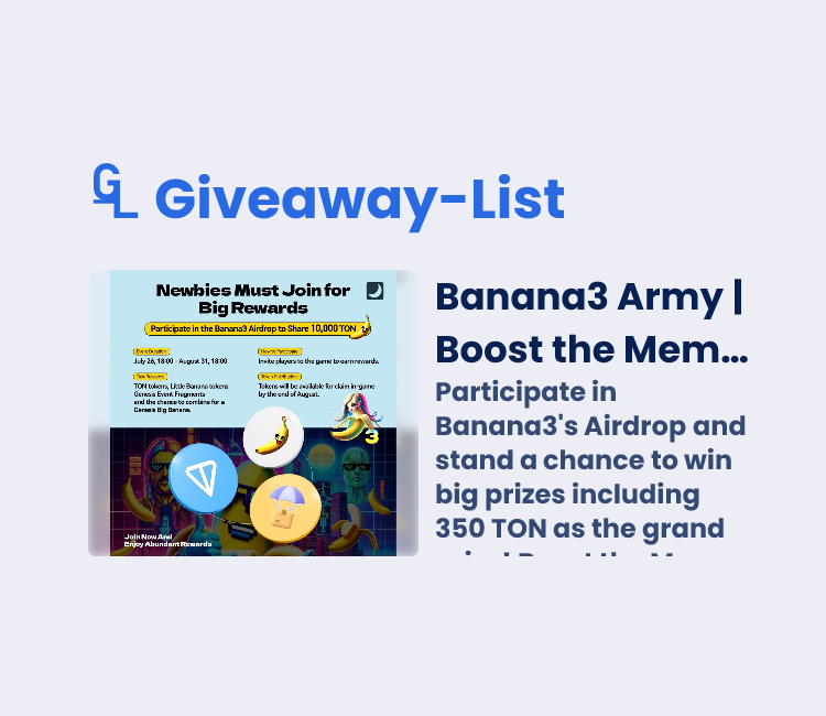 Banana3 Army | Boost the Meme Economy on TON ! - Gleam Giveaway