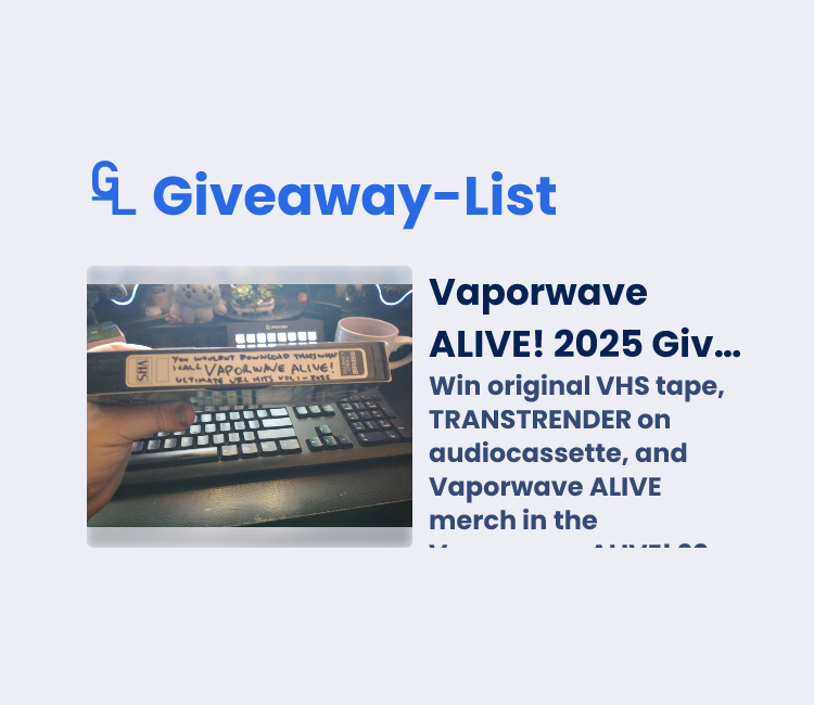 Vaporwave ALIVE! 2025 Giveaway - Gleam