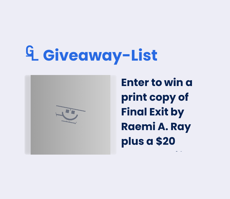 Enter to win a print copy of Final Exit by Raemi A. Ray plus a $20 ...